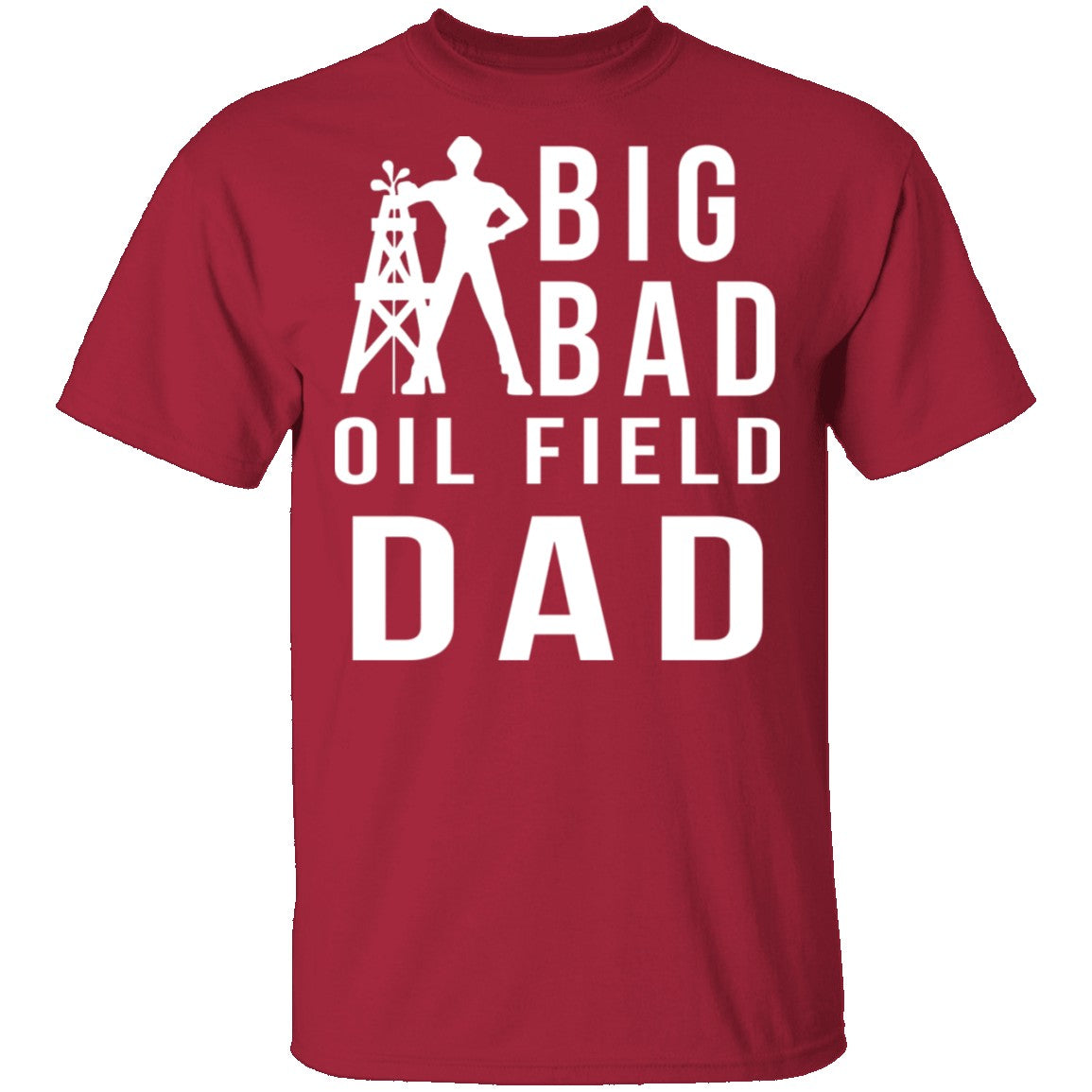 Oil Field Dad - T-Shirt | Gnarly Tees
