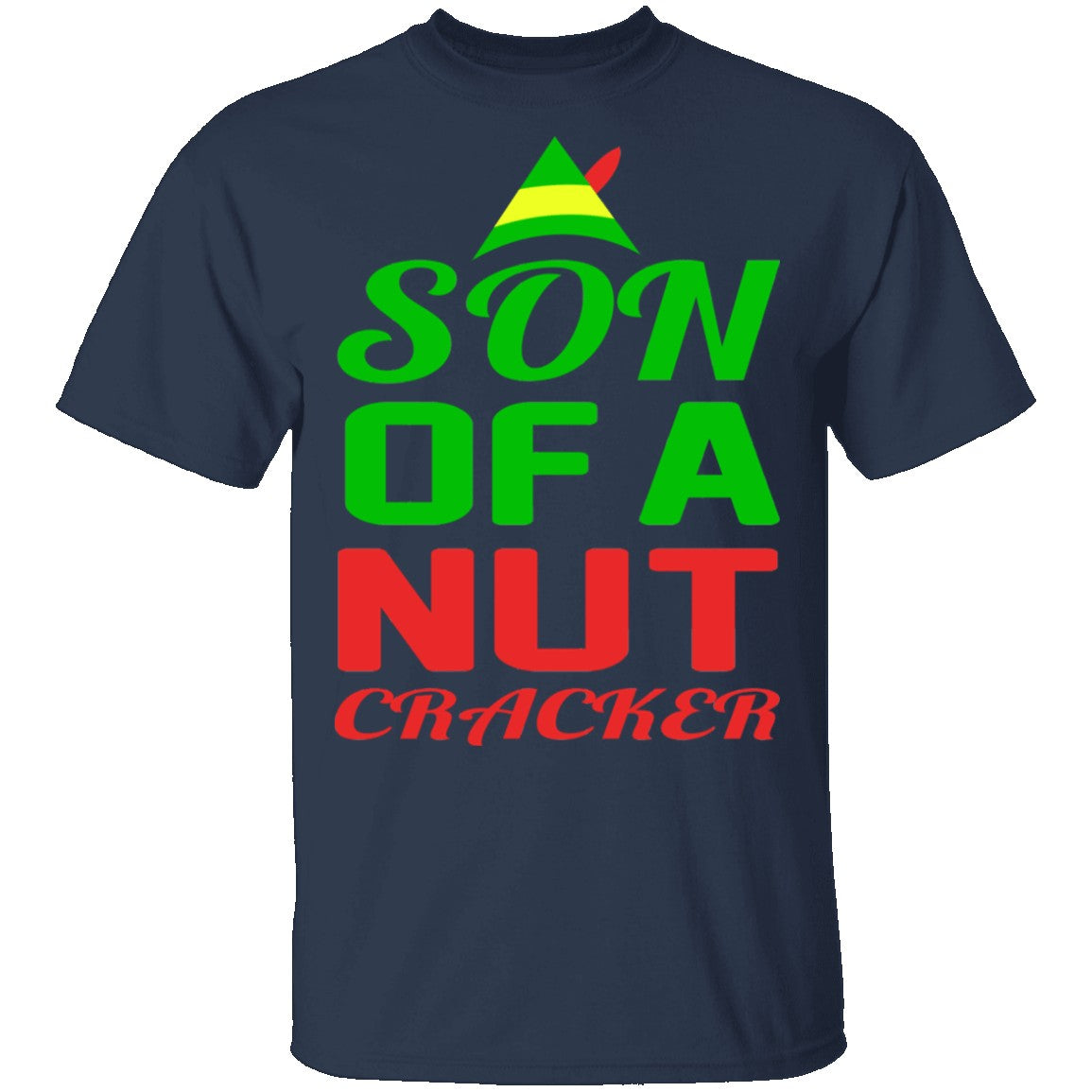 Son Of A Nut Cracker - T-Shirt | Gnarly Tees